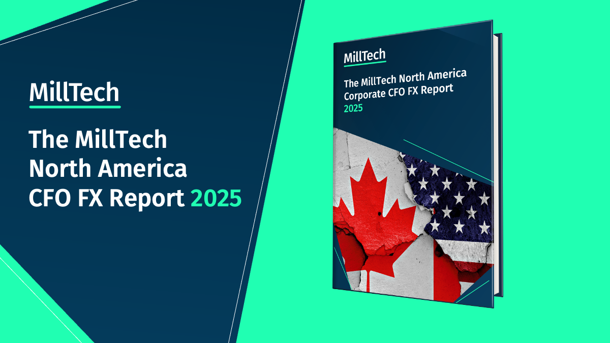 The MillTech North America Corporate CFO FX Report 2025