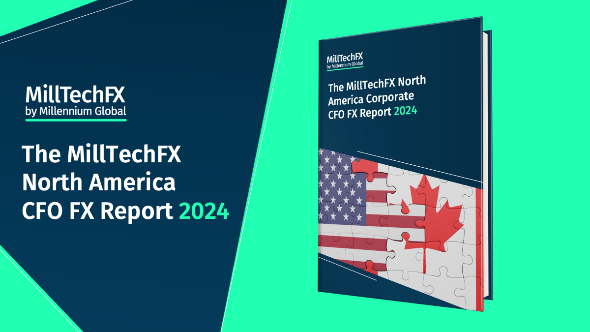 The MillTechFX North America Corporate CFO FX Report 2024