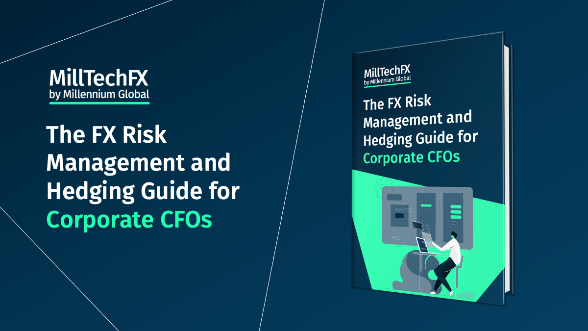 The FX Risk Management and Hedging Guide for Corporate CFOs