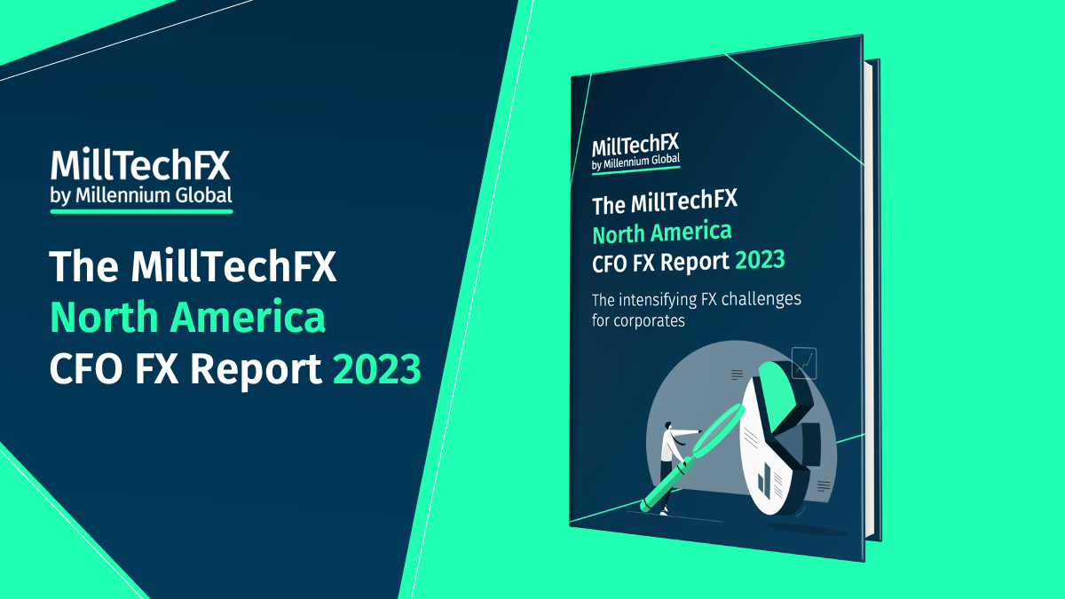 The MillTechFX North America CFO FX Report 2023